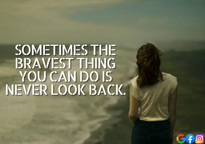 Copy of NEVER LOOK BACK QUOTE TEMPLATE | PosterMyWall