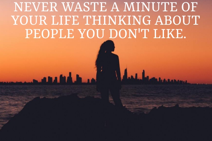 NEVER WASTE LIFE QUOTE TEMPLATE | PosterMyWall