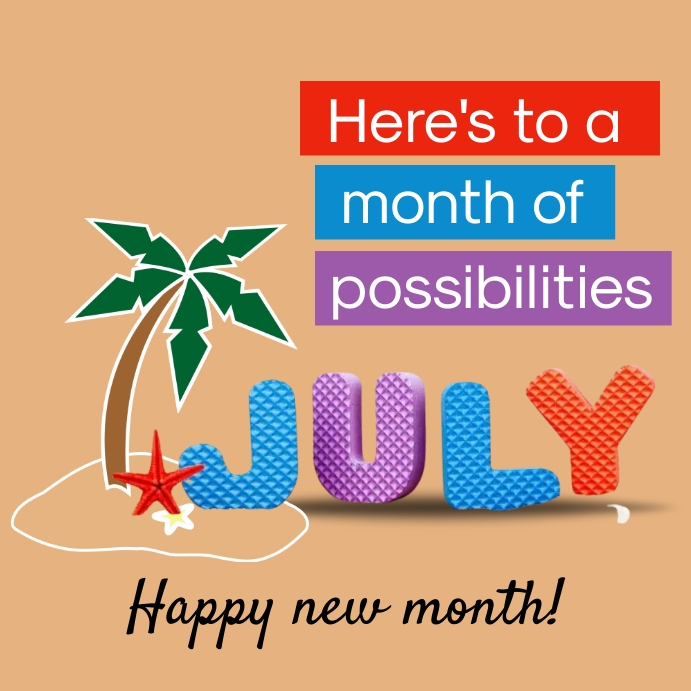 Copy of New Month July | PosterMyWall