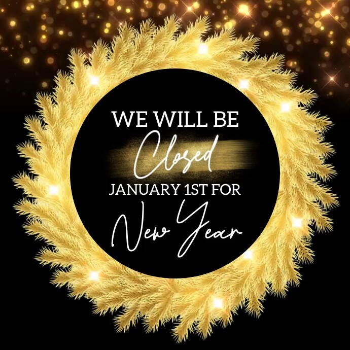 NEW YEARS DAY SHOP CLOSED NOTICE TEMPLATE | PosterMyWall