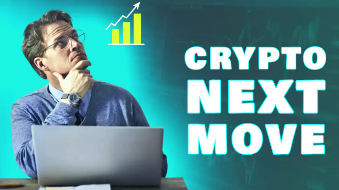 Copy of next move crypto youtube thumbnail | PosterMyWall