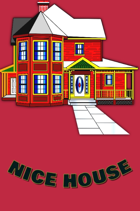 Copy of nice house | PosterMyWall