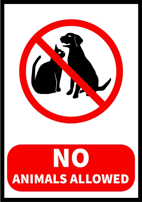 No animals allowed sign Template | PosterMyWall