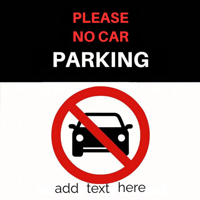 No Car Parking Sign Template | PosterMyWall