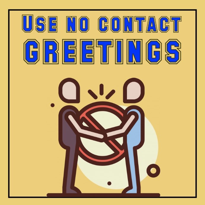 No contact greetings Template | PosterMyWall