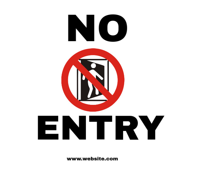 No entry Template | PosterMyWall