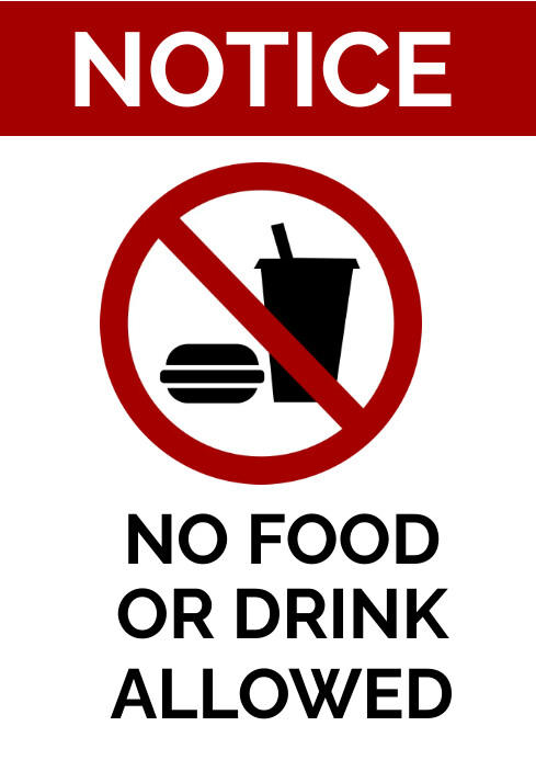 NO FOOD OR DRINK ALLOWED Template | PosterMyWall