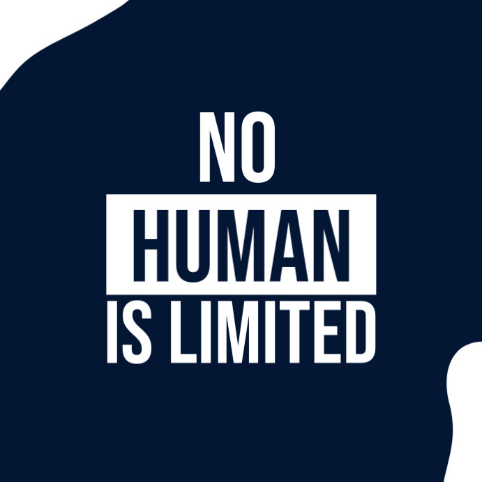 Modèle no human is limited flyer template | PosterMyWall