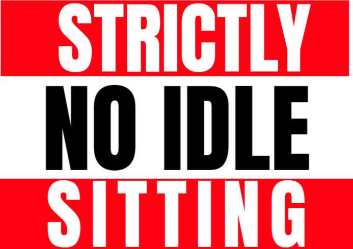Modèle NO IDLE SIGN | PosterMyWall