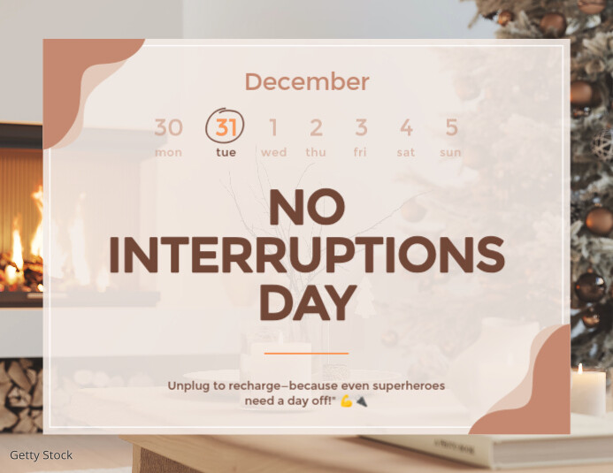 Plantilla de No Interruptions Day Minimal Neutral Flyer | PosterMyWall