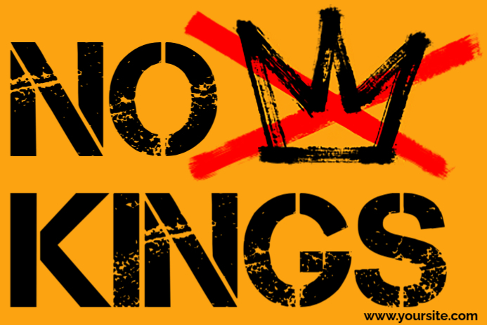 No Kings Poster Template | PosterMyWall