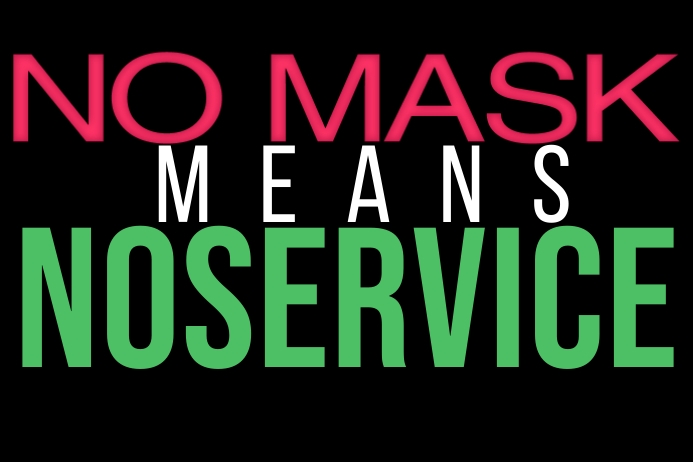 no mask no service 4 Template | PosterMyWall