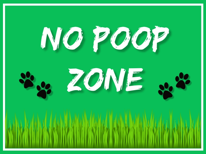 No Poop Zone Yard Sign Template | PosterMyWall