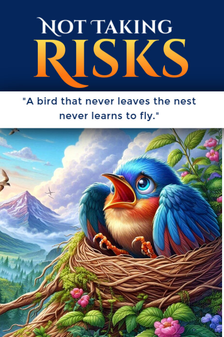 Not taking risk Template | PosterMyWall