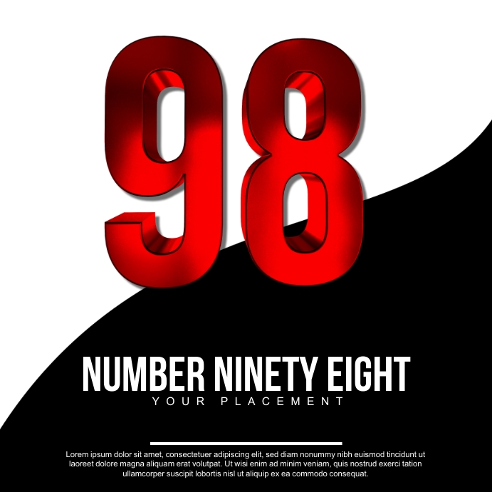 Number Ninety Eight Template | PosterMyWall