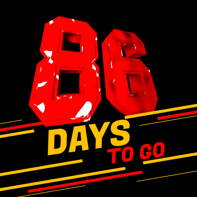 Number of days Eighty Six Template | PosterMyWall
