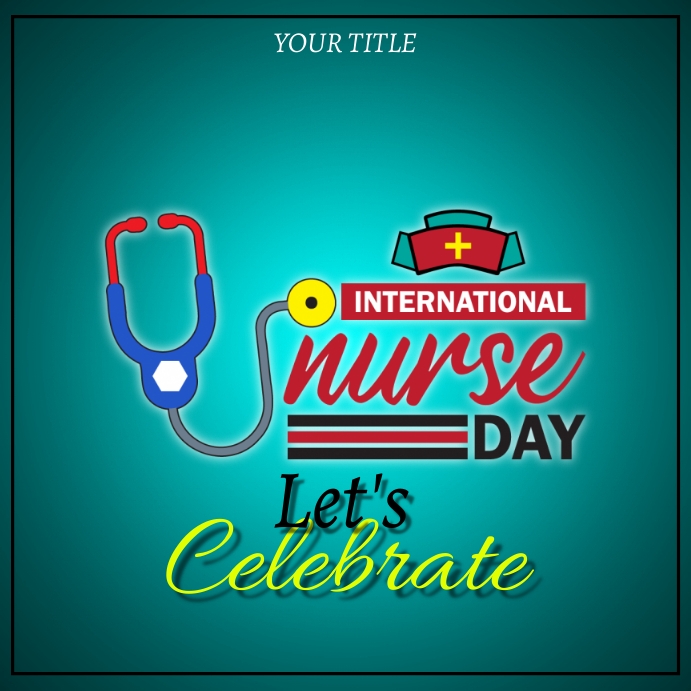 Nurse day Template | PosterMyWall