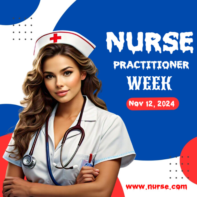 NURSE PRACTITIONER WEEK FLYER FOR NOVEMBER INSTAGRAM POST Template ...