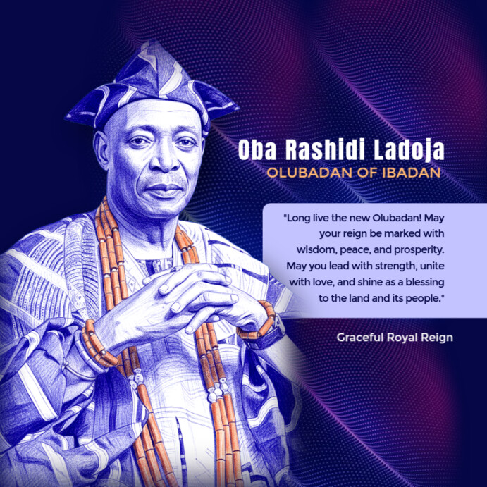 Olubadan, olubadan of IBADAN, king, oba ladoja Template | PosterMyWall