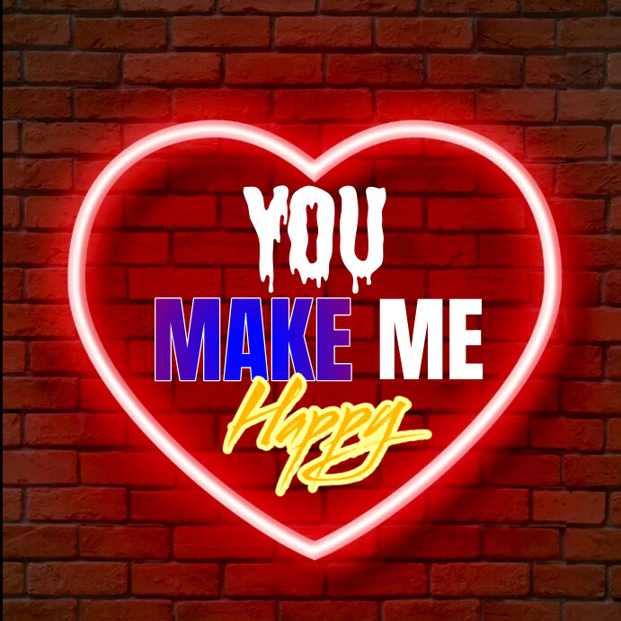 Plantilla de Online greetings and cards, you make me happy | PosterMyWall