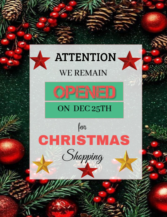 Copy of OPENED on Christmas day December 25th | PosterMyWall
