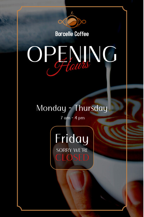 OPENING HOUR COFFEE CAFE Template | PosterMyWall