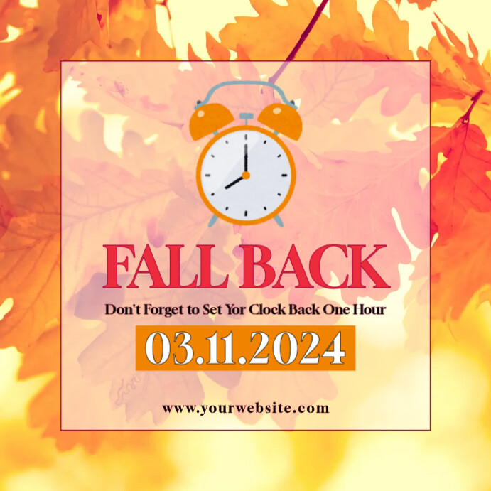 Orange Floral Fall Back Daylight Saving Time Pos Instagram Template ...