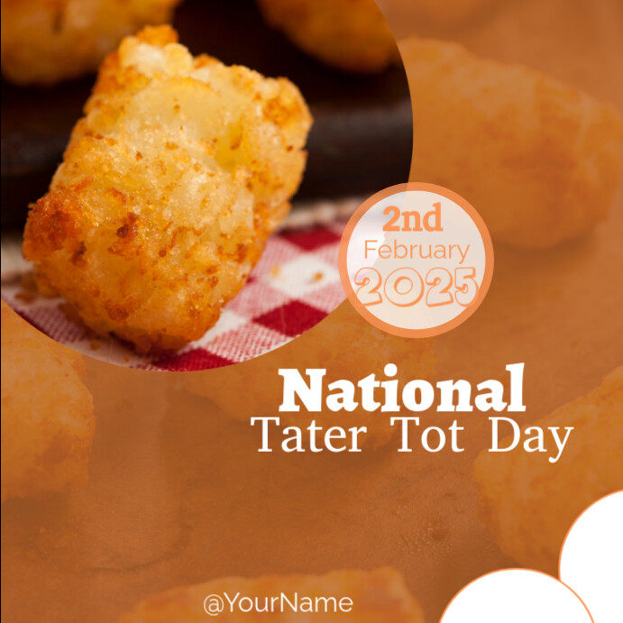Orange Joyful National Tater Tot Day Instagram Post Instagram Post ...