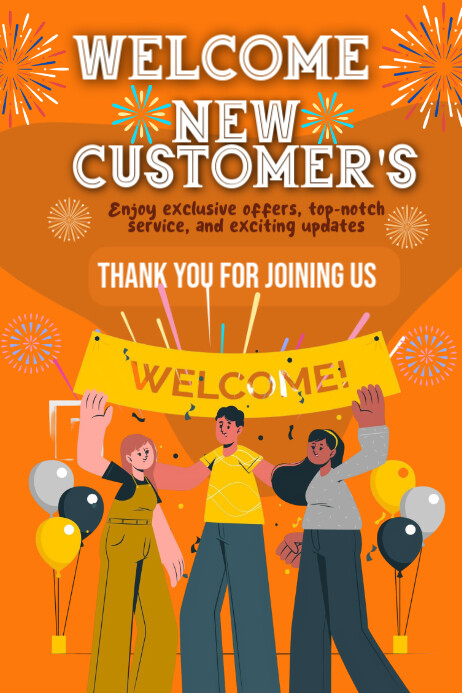 Copy of Orange Joyful Welcome New Customer Poster | PosterMyWall