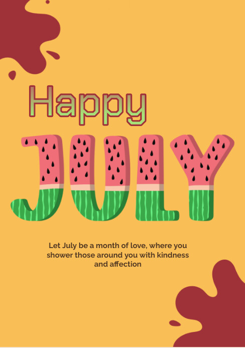 Orange Professional Happy July A4 Template | PosterMyWall