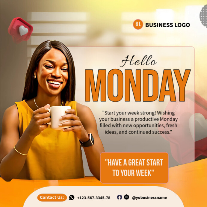 Copy of Orange Professional Hello Monday New Week Template Instagram ...
