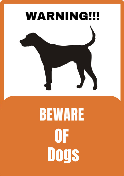 Orange Warning Sign Beware Of Dog A4 Template | PosterMyWall