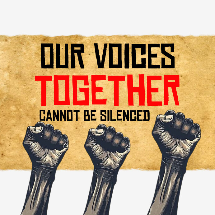 Our Voices Together cannot be silenced Template | PosterMyWall