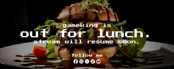 Out for lunch twitch stream offline banner Template | PosterMyWall