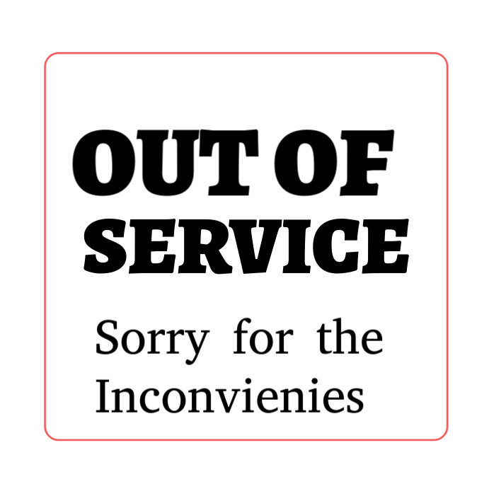 Out-of - Service Sign Template Instagram Post | PosterMyWall