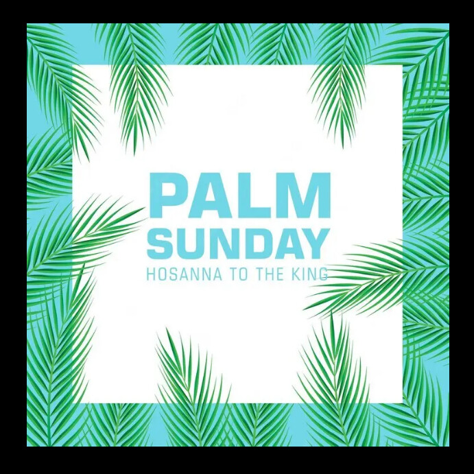 Palm Sunday holy week Template | PosterMyWall