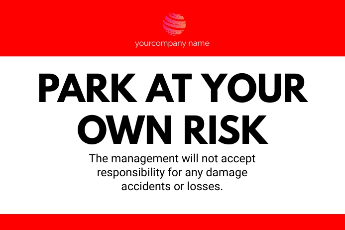 park at your own risk Template | PosterMyWall