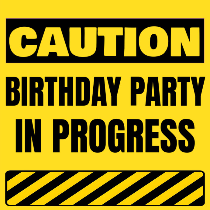 Pastel Caution, Birthday Party In Progress Instagram Post Template ...