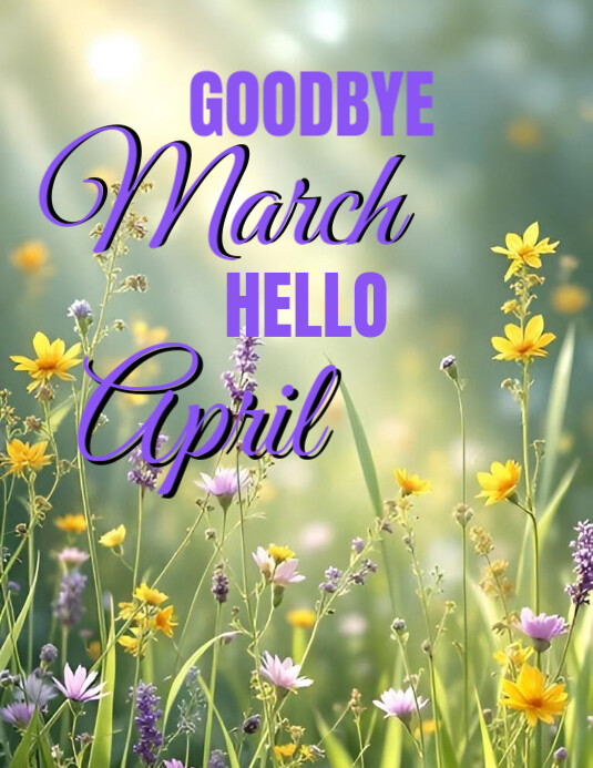 Copy of Pastel Good Bye March/ Hello April Flyer (us Letter) | PosterMyWall