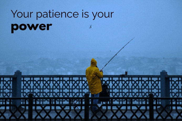 Patience is power quotes design template | PosterMyWall