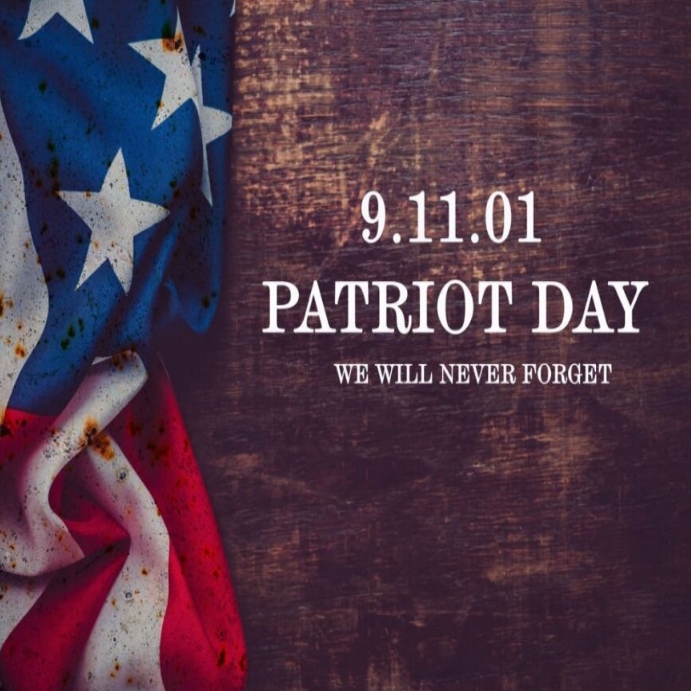 Patriot day Template | PosterMyWall