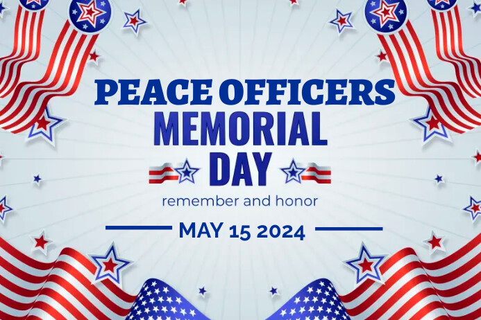 Peace Officers Memorial Day Template | PosterMyWall