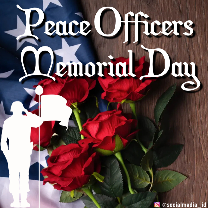 peace officers memorial day Template | PosterMyWall
