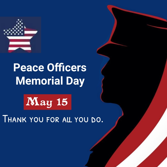 peace officers memorial day Template | PosterMyWall