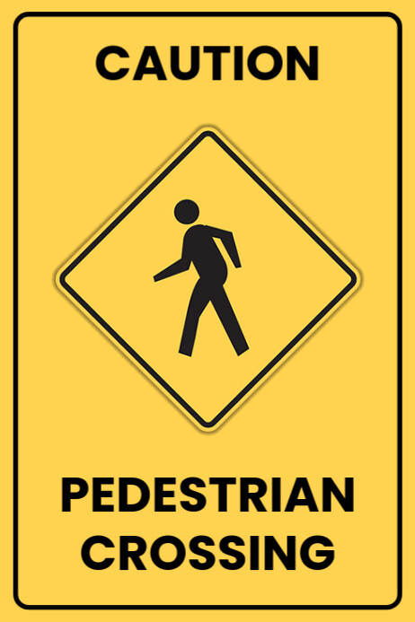 Copy of Pedestrian Crossing Sign Poster | PosterMyWall