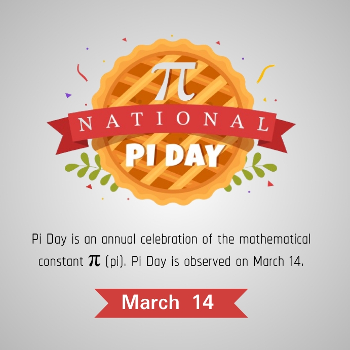 Pi day, happy pi day, national pi day. Template | PosterMyWall
