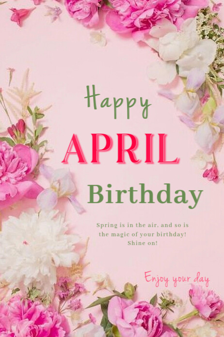 Pink Floral Happy Birthday April Poster Template | PosterMyWall