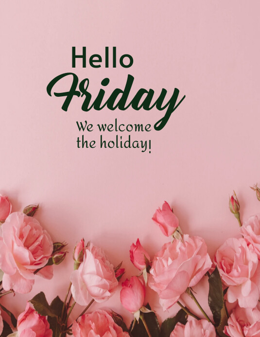 Copy of Pink Floral Hello Friday Flyer (us Letter) | PosterMyWall