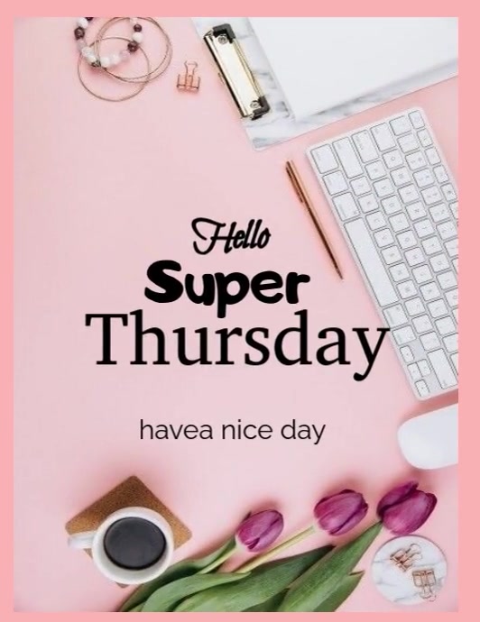 Copy of Pink Floral Hello Super Thursday Video Design | PosterMyWall