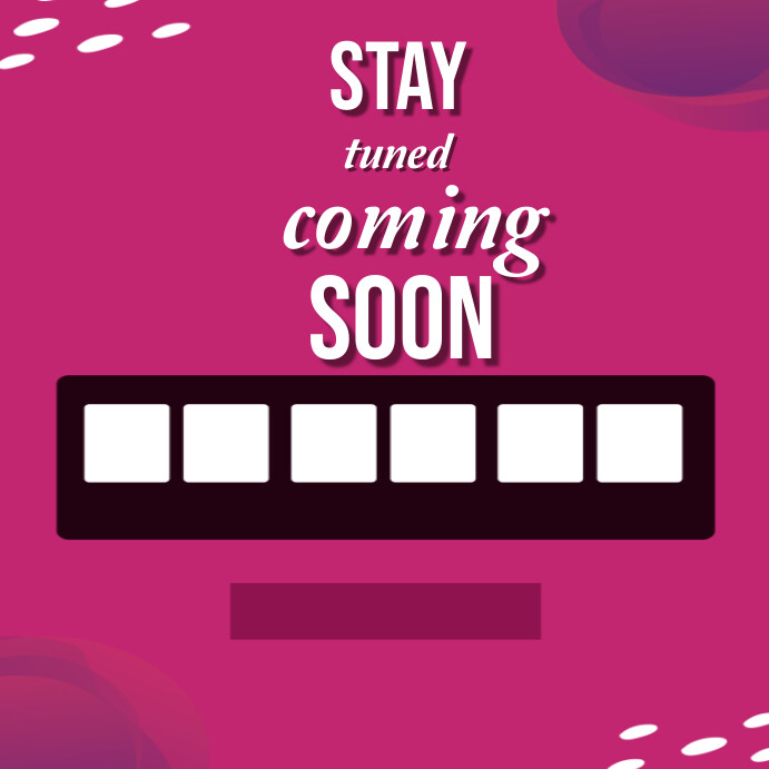 Pink Maximalist Stay Tuned Coming Soon Celebr Template | PosterMyWall